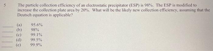 Solved 5 The Particle Collection Efficiency Of An