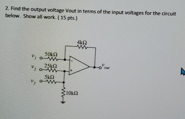 Solved 2. Find the output voltage Vout in terms of the input | Chegg.com