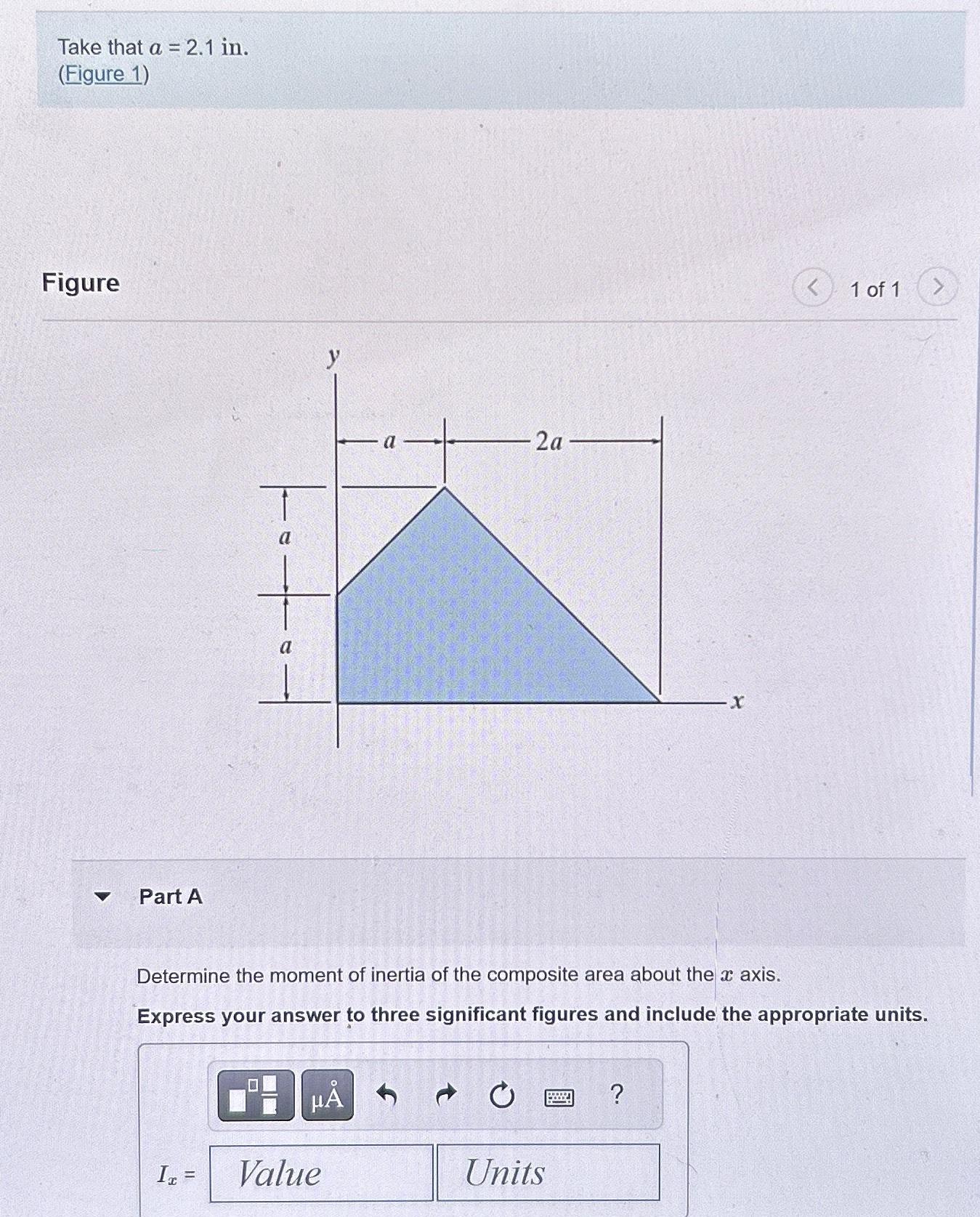Solved Take that a=2.1in.(Figure 1)Figure1 ﻿of 1Part | Chegg.com