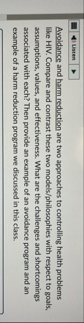 Solved Avoidance and harm reduction are two approaches to | Chegg.com