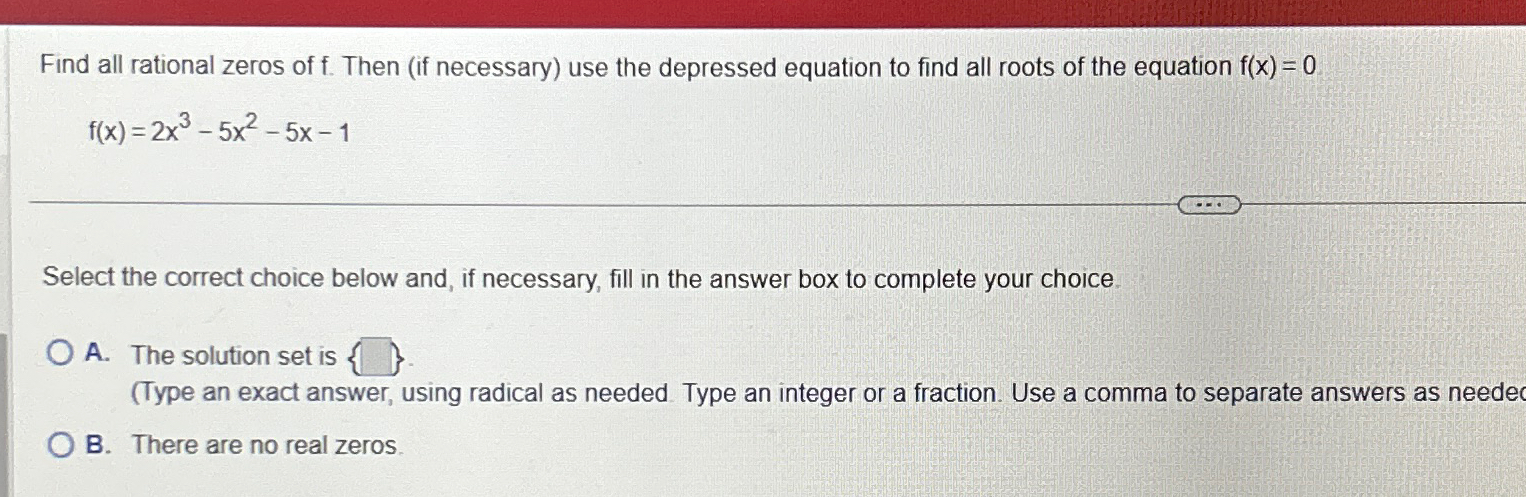 Solved Find all rational zeros of f. ﻿Then (if necessary) | Chegg.com