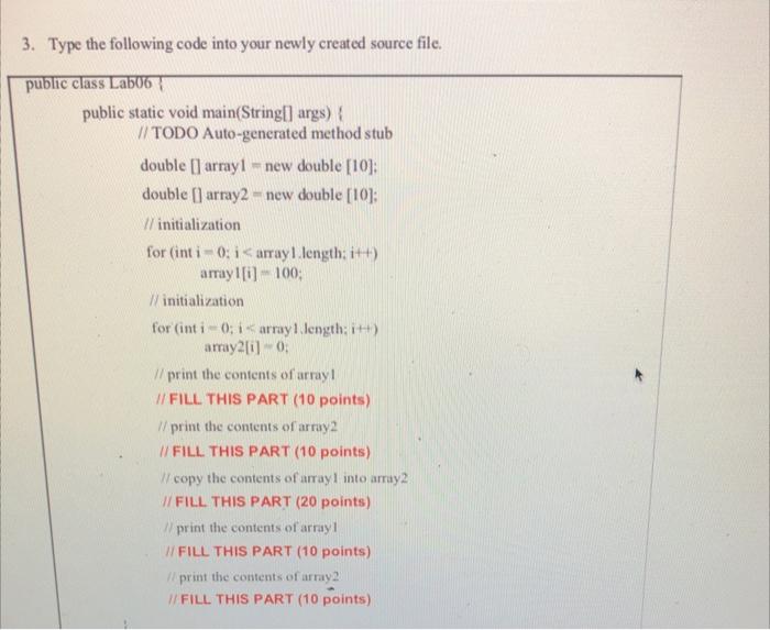 Solved 3. Type the following code into your newly created | Chegg.com