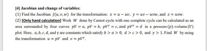 Solved [4] Jacobian and change of variables: (1) Find the | Chegg.com