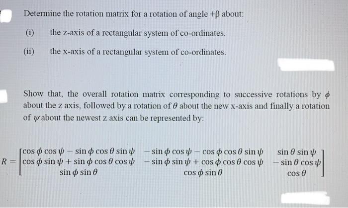 Solved Determine the rotation matrix for a rotation of angle | Chegg.com