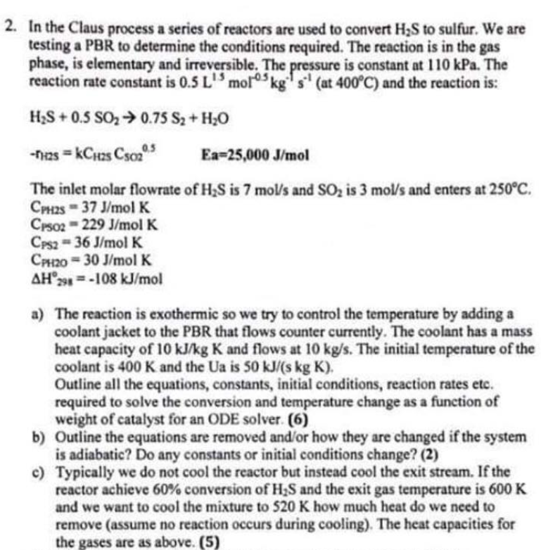 Solved In ﻿the Claus process a series of ﻿reactors are used | Chegg.com