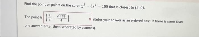 Solved Find the point or points on the curve y2−3x2=100 that | Chegg.com