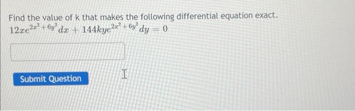 Solved Find the value of k that makes the following | Chegg.com