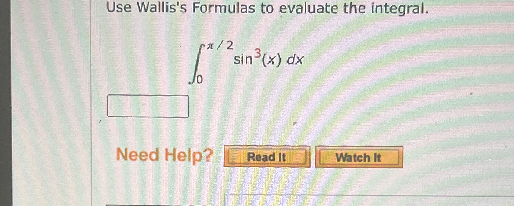 Solved Use Wallis's Formulas to evaluate the | Chegg.com
