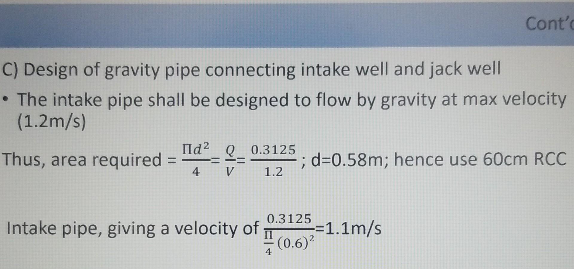 Solved Cont' C) Design of gravity pipe connecting intake | Chegg.com