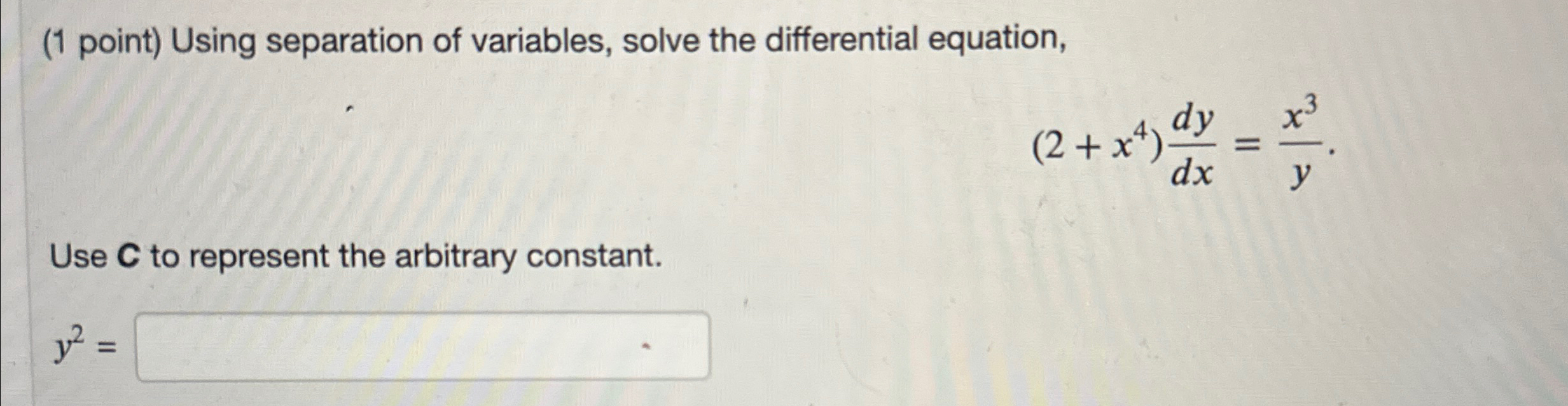 Solved (1 ﻿point) ﻿Using separation of variables, solve the | Chegg.com