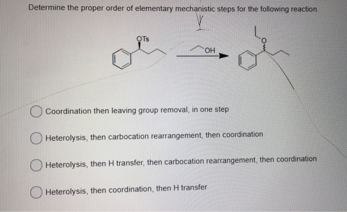 Solved Determine the proper order of elementary mechanistic | Chegg.com