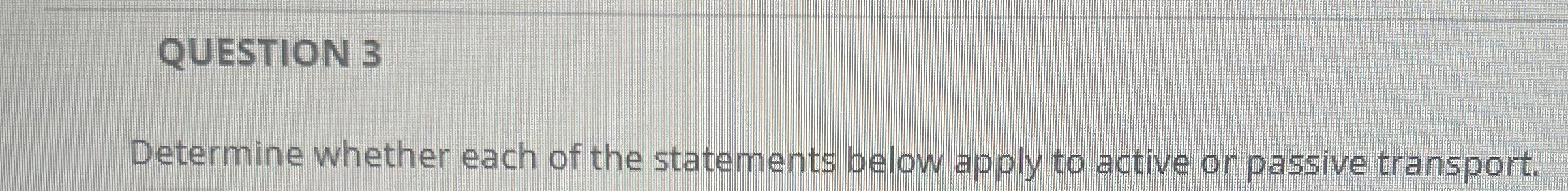 Solved QUESTION 3Determine whether each of the statements | Chegg.com