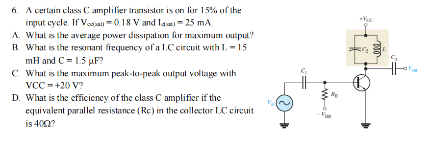 Solved A certain class C ﻿amplifier transistor is on for 15% | Chegg.com