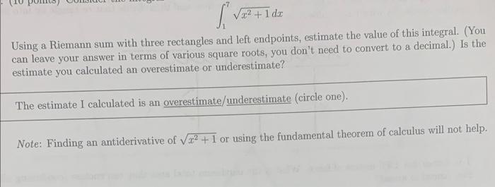 Solved ∫17x2+1dx Using a Riemann sum with three rectangles | Chegg.com