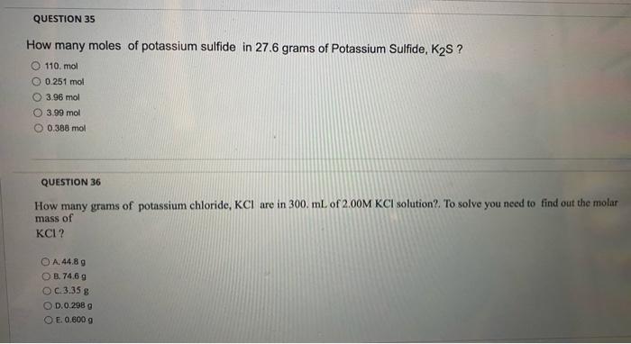 Solved QUESTION 35 How many moles of potassium sulfide in | Chegg.com