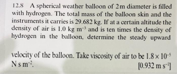 Solved 12.8 A spherical weather balloon of 2 m diameter is | Chegg.com