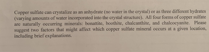 Solved Copper sulfate can crystalize as an anhydrate (no | Chegg.com