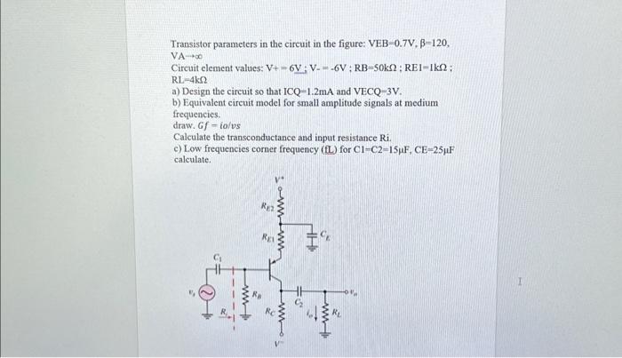 Solved Transistor parameters in the circuit in the figure: | Chegg.com