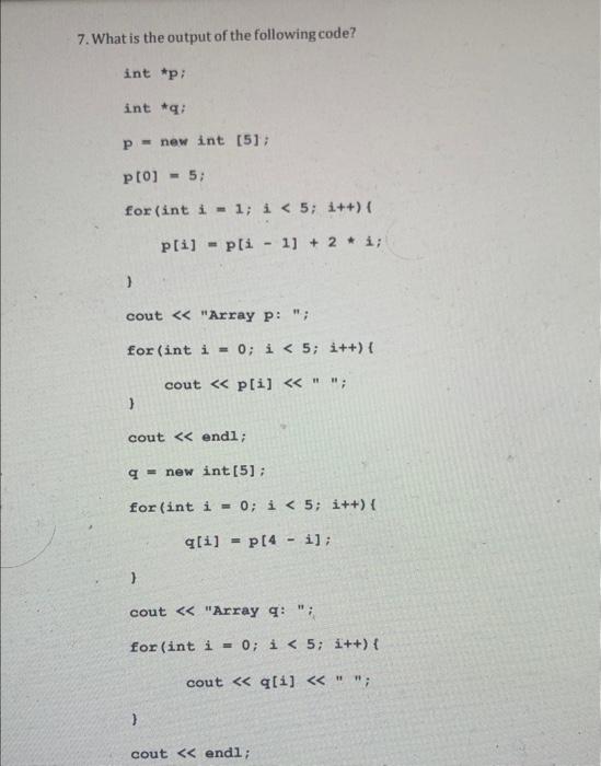 Solved What is the output of the following code? int ∗p; int | Chegg.com