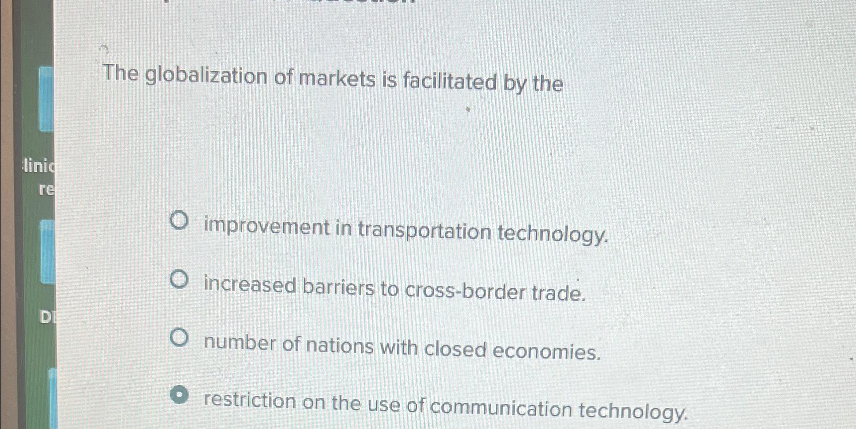 Solved The globalization of markets is facilitated by | Chegg.com