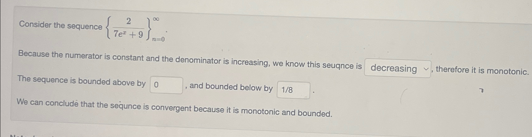 Solved Consider the sequence {27ex+9}n=0∞.Because the | Chegg.com