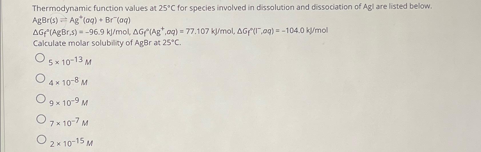 Solved Thermodynamic function values at 25°C ﻿for species | Chegg.com