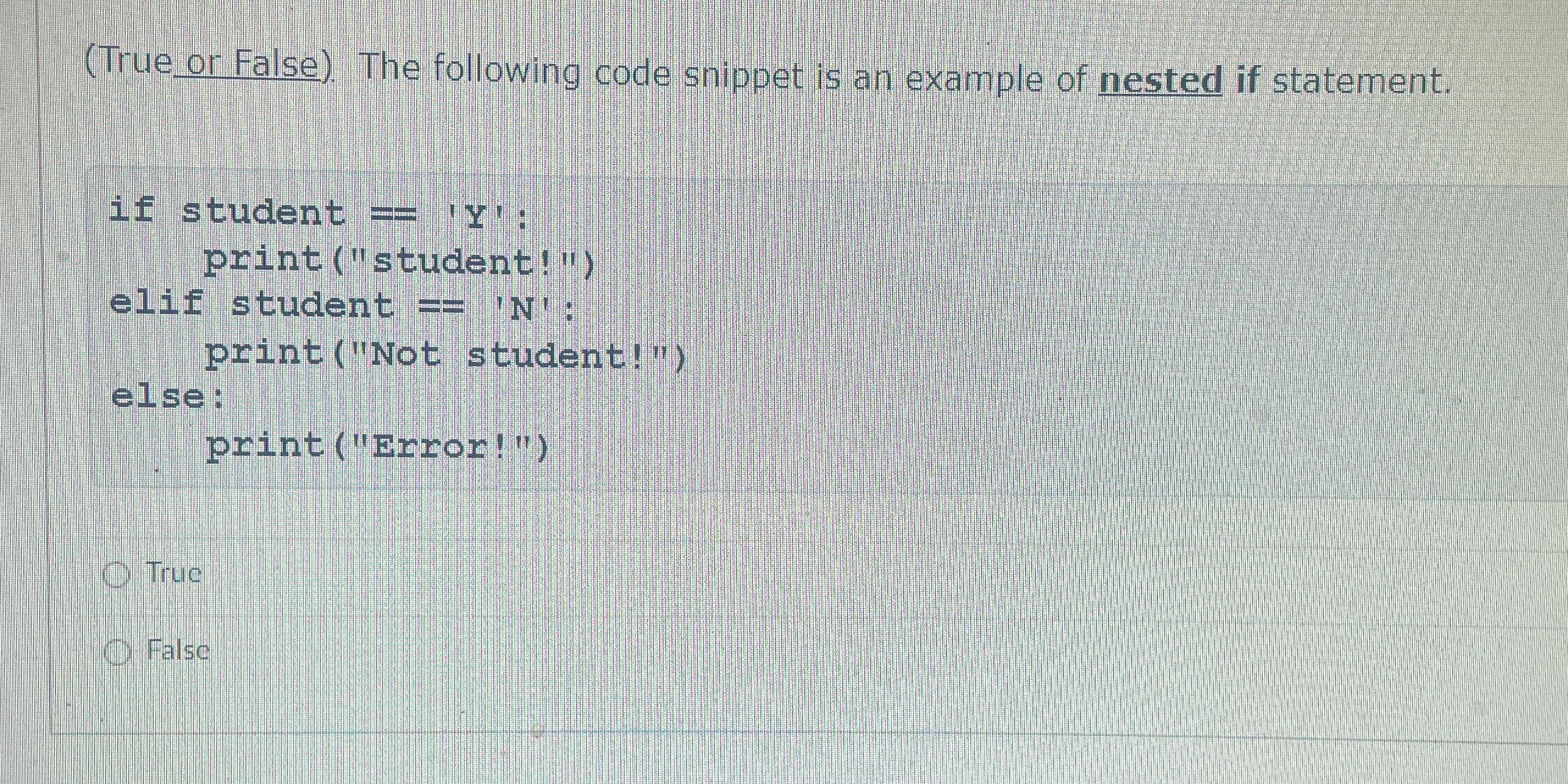 Solved (True or False). ﻿The following code snippet is an | Chegg.com