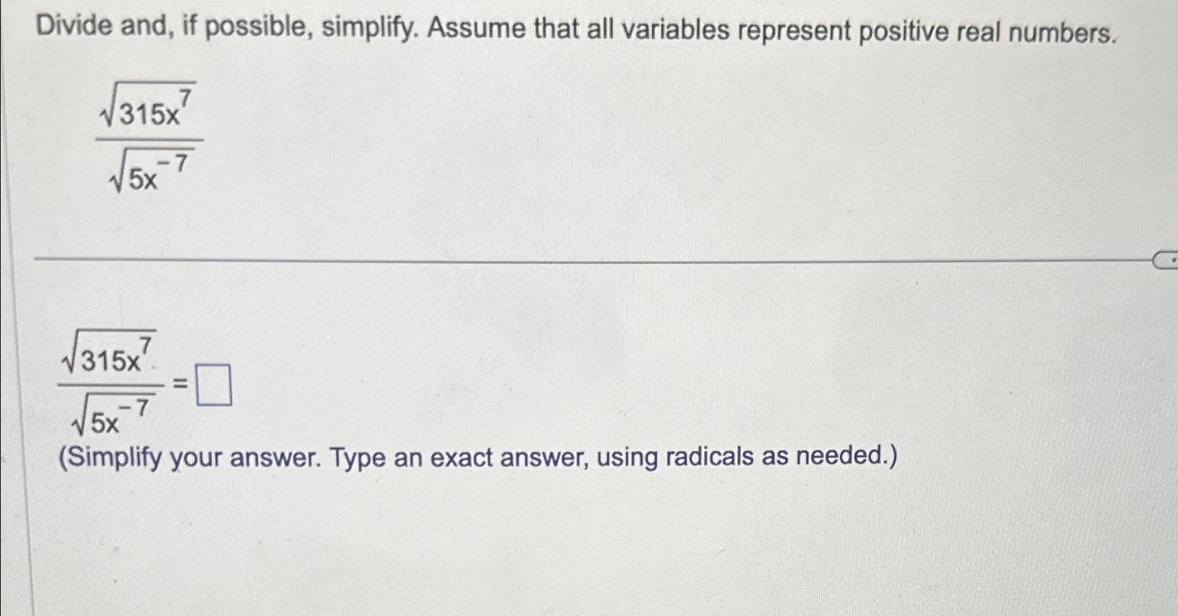 Solved Divide and, if possible, simplify. Assume that all | Chegg.com