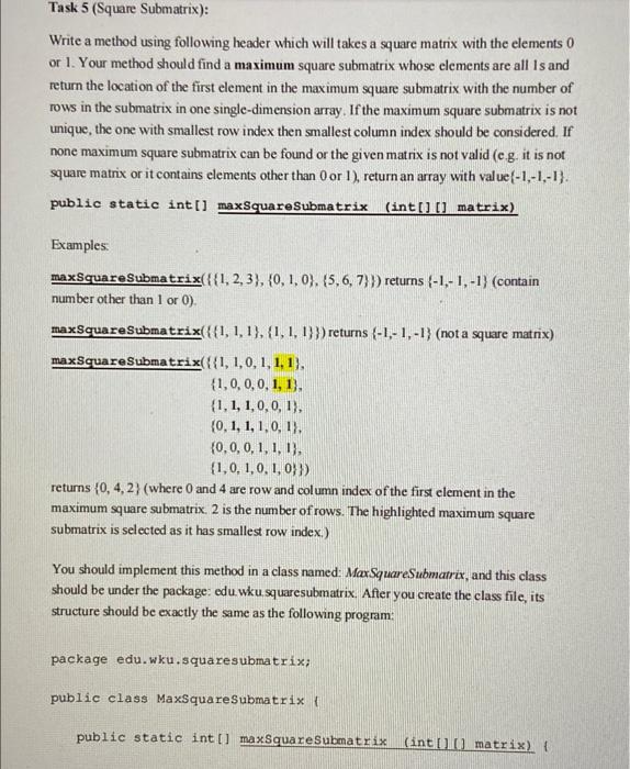 Solved Task 5 (Square Submatrix): Write a method using | Chegg.com