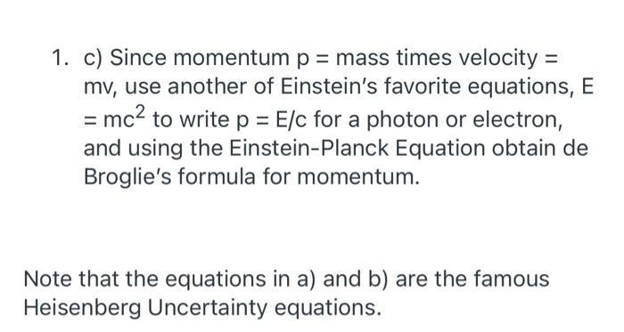 Solved Problem 2. (20 points) Einstein won the Nobel Prize | Chegg.com