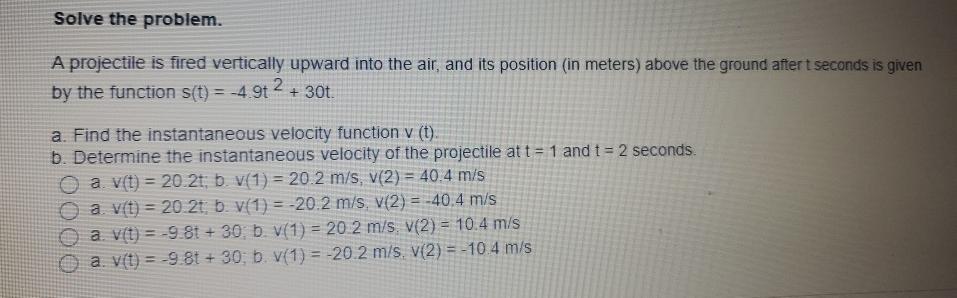Solved Solve the problem. A projectile is fired vertically | Chegg.com