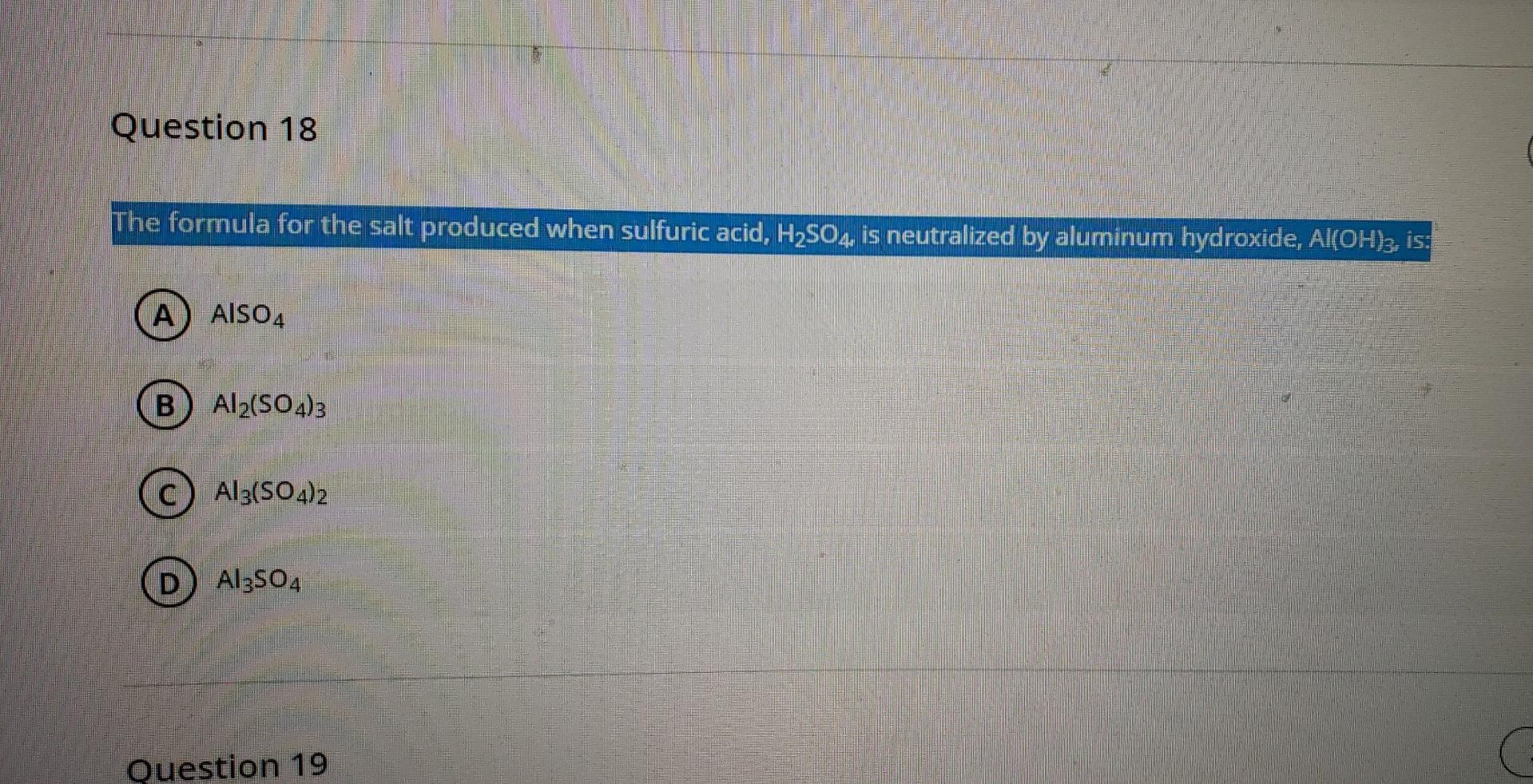 Solved Question 18 The formula for the salt produced when | Chegg.com
