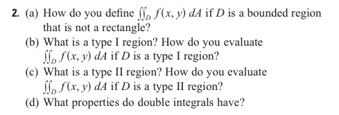 Solved (a) ﻿How do you define ∬Df(x,y)dA ﻿if D ﻿is a bounded | Chegg.com