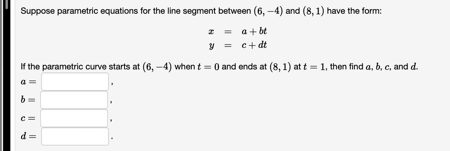 Solved Suppose parametric equations for the line segment | Chegg.com