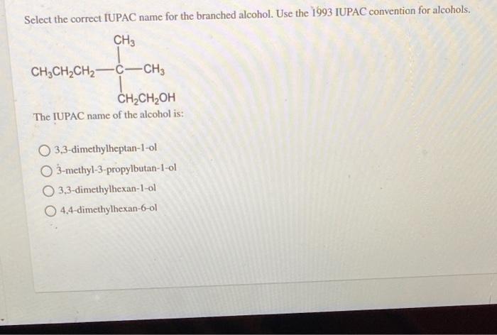 Solved Select the correct IUPAC name for the branched | Chegg.com