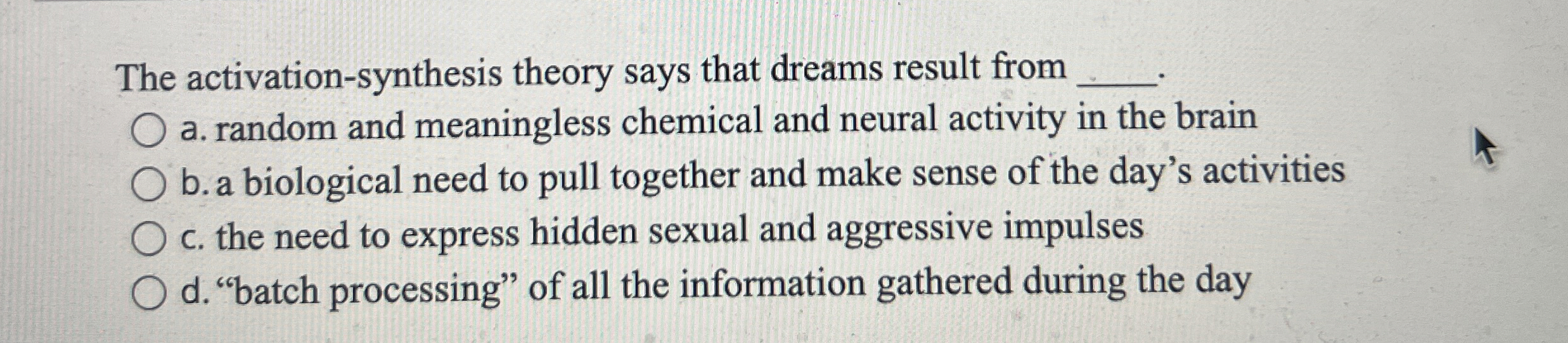 Solved The activation-synthesis theory says that dreams | Chegg.com