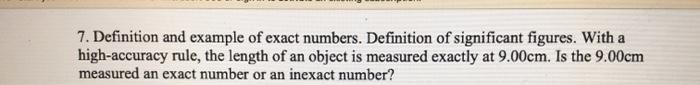 Solved 7. Definition and example of exact numbers. | Chegg.com