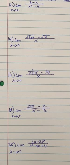 Solved 12.) Limx2−42−x x→2 14.) limx→0x2+x−2 l6.) | Chegg.com