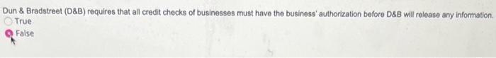 Solved Dun & Bradstreet (D&B) requires that all credit | Chegg.com