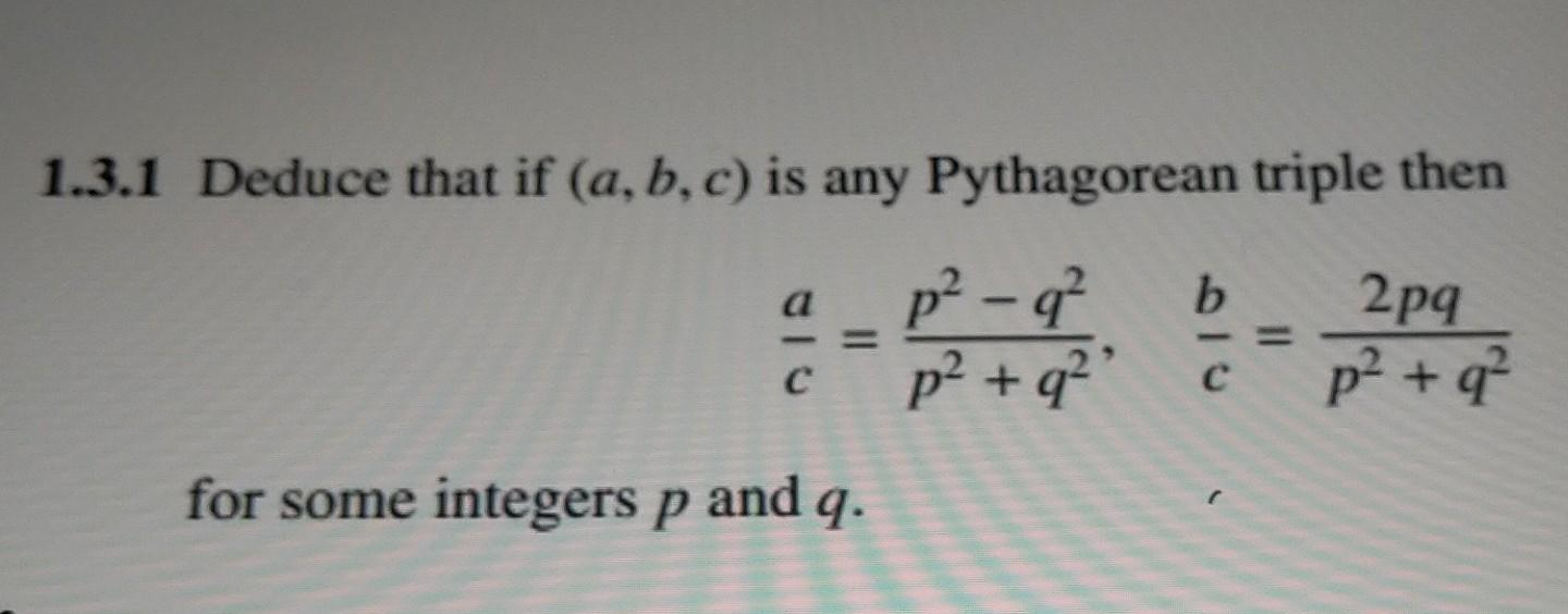Solved 1.3.1 Deduce that if (a,b,c) is any Pythagorean | Chegg.com