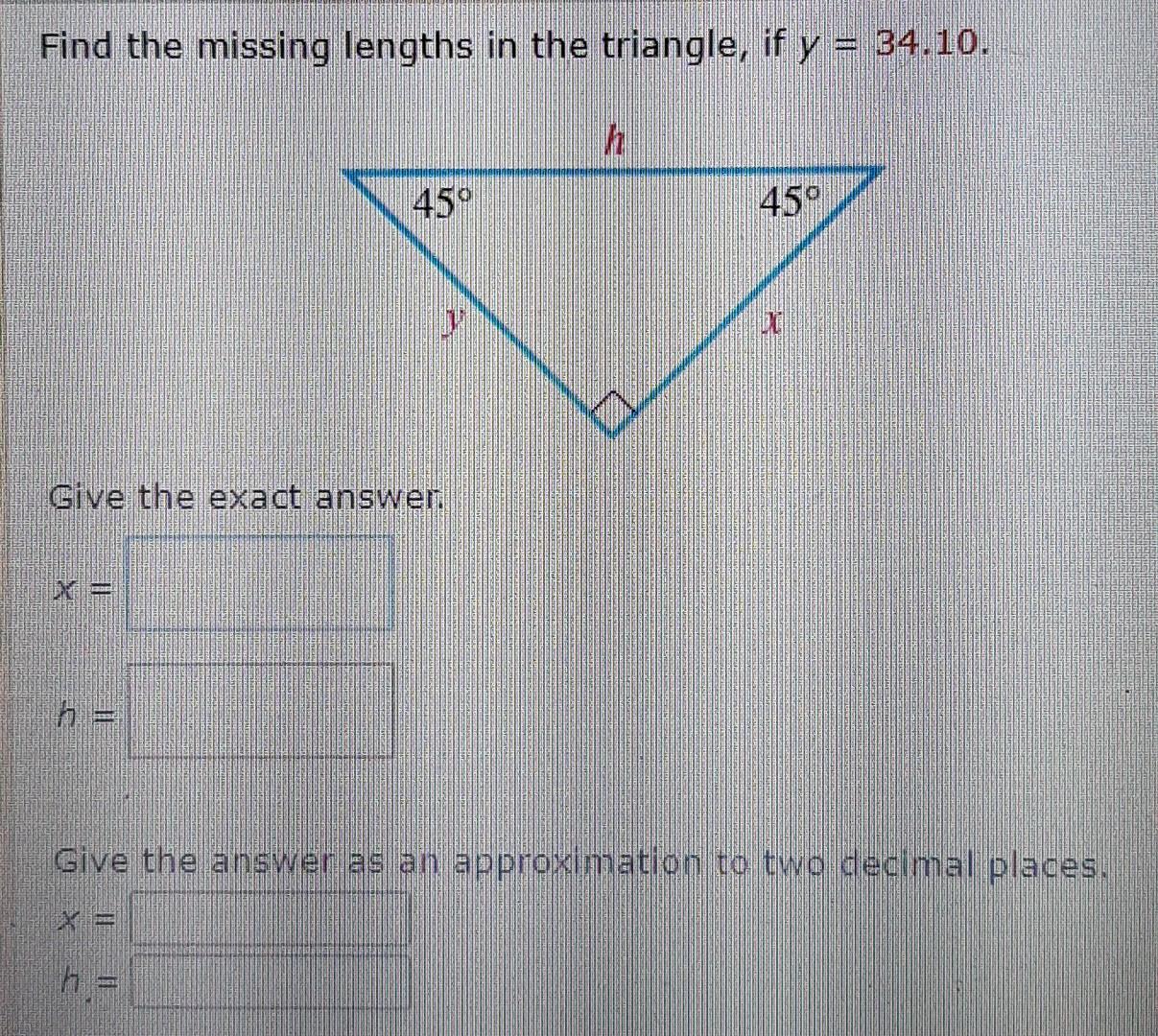Solved Find the missing lengths in the triangle, if y=34.10. | Chegg.com