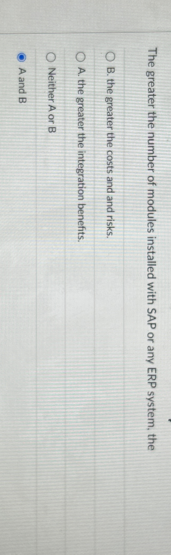 Solved The greater the number of modules installed with SAP | Chegg.com