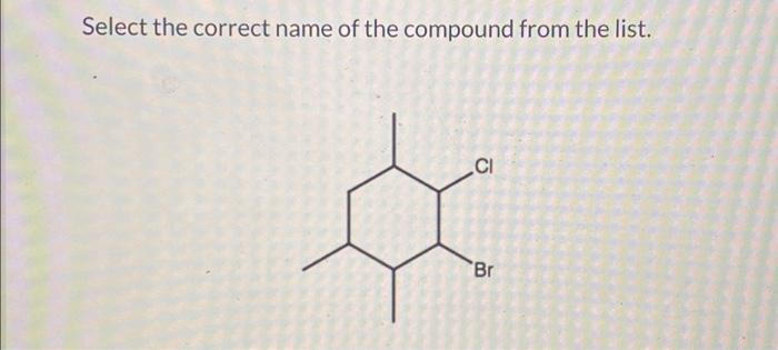 Solved Select the correct name of the compound from the | Chegg.com