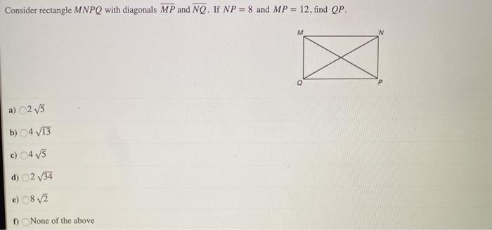 Solved Consider rectangle MNPQ with diagonals MP and NQ. If | Chegg.com