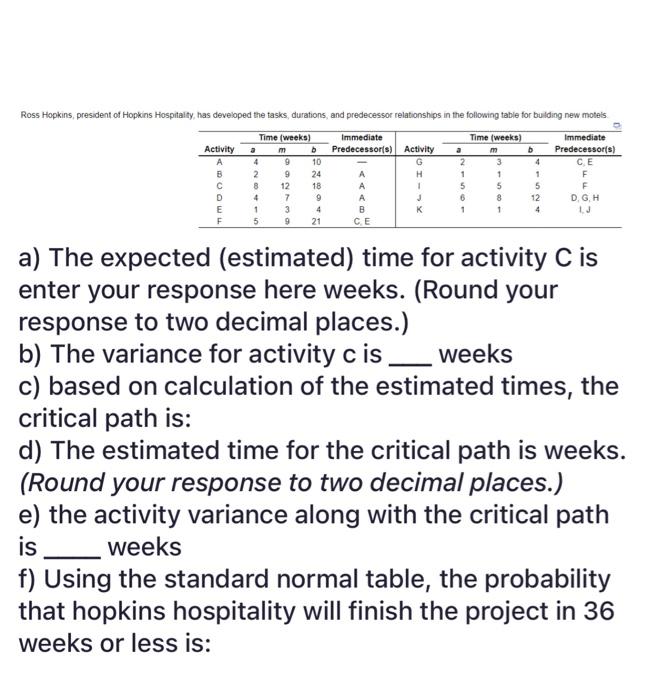 Solved enter your response here weeks. (Round your response | Chegg.com
