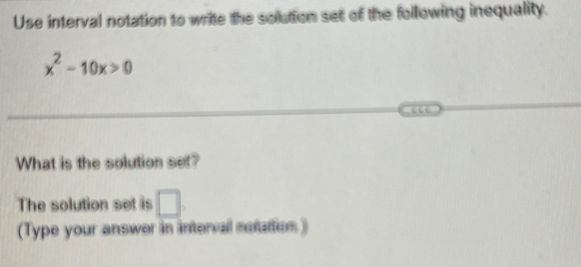 Solved Use interval notation to write the soltition set of | Chegg.com