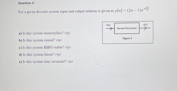 Solved For a given discrete system input and output relation | Chegg.com
