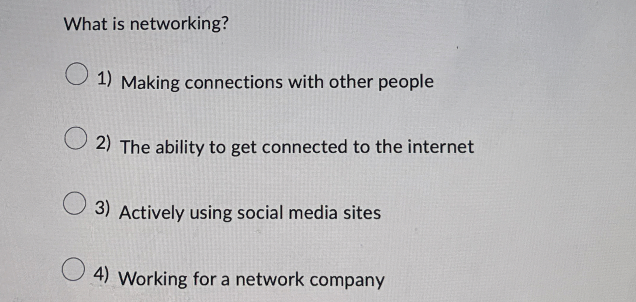 Solved What is networking?Making connections with other | Chegg.com