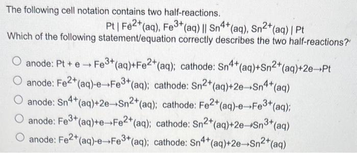 [Solved]: The following cell notation contains two half-rea