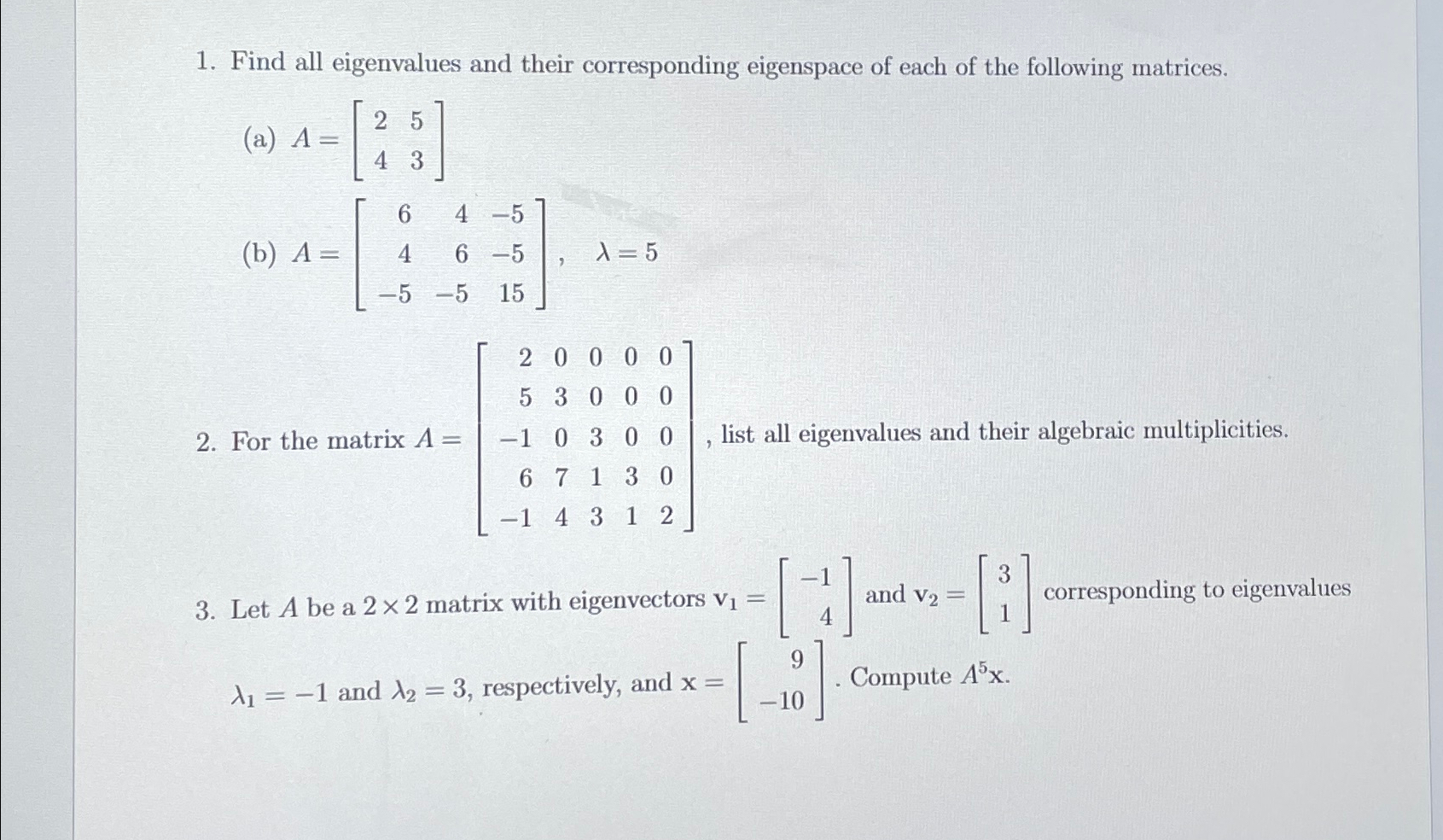 Solved Find all eigenvalues and their corresponding | Chegg.com